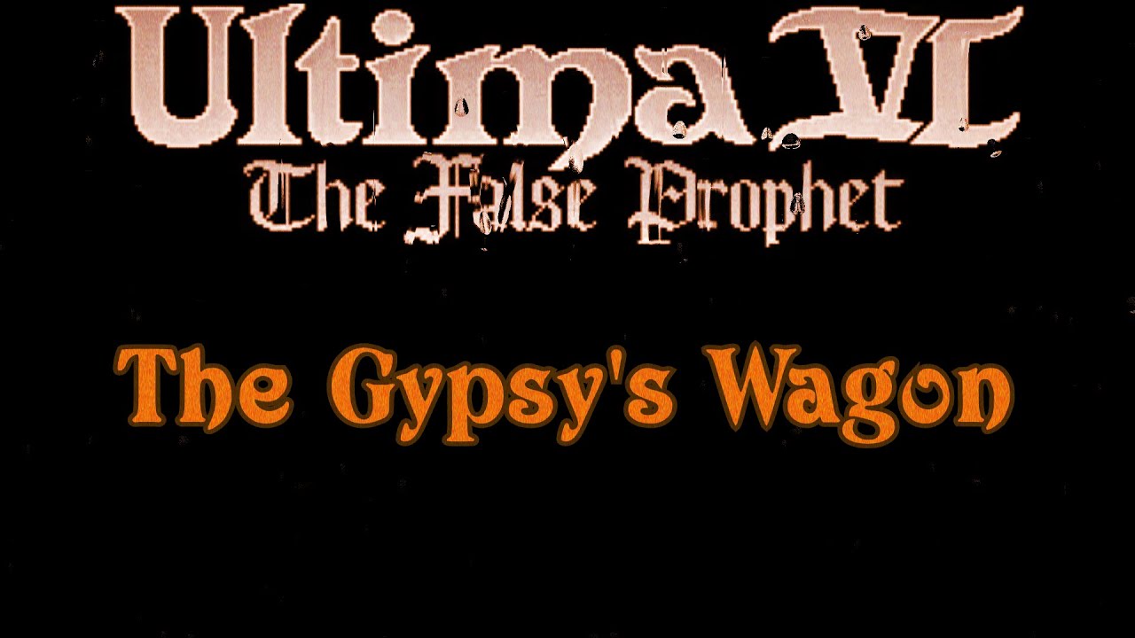 Ultima 6 - The Gypsy's Wagon - Character Creation Song Cover - YouTube