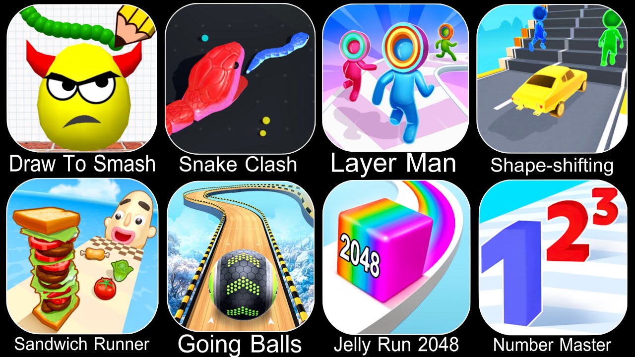 Draw To Smash,Snake Clash,Layer Man,Shape Shifting,Sandwich Runner,Going Balls,Jelly Run 2048 ...