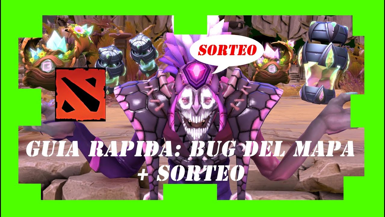 DOTA 2 - ERROR DEL MAPA, BUG DEL TERRENO + SORTEO - GUIAS RAPIDAS EN MINUTOS DE MARIANO - YouTube