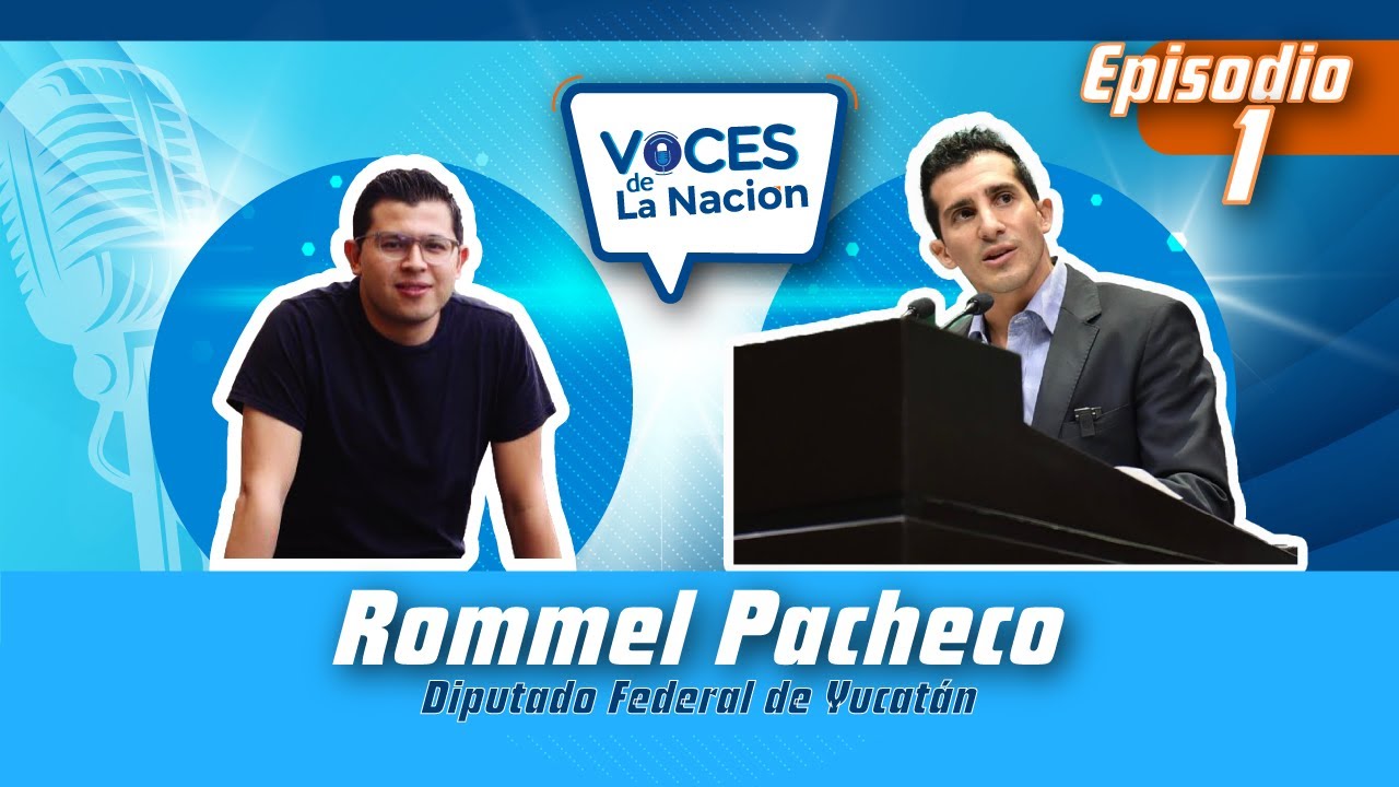 Podcast #VocesDeLaNación episodio 1 Romel Pacheco - YouTube