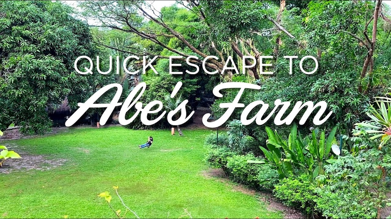 QUICK ESCAPE TO ABE'S FARM IN PAMPANGA - YouTube