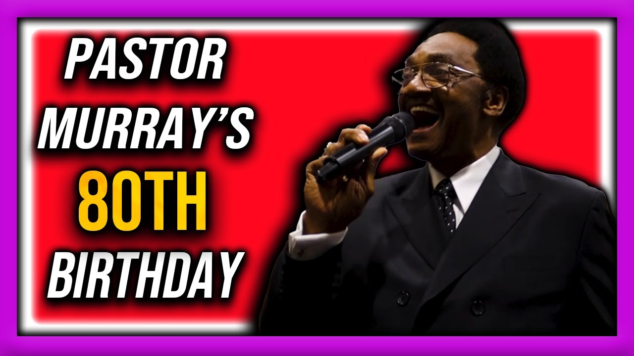 Pastor Murray's 80th Birthday Celebration - YouTube
