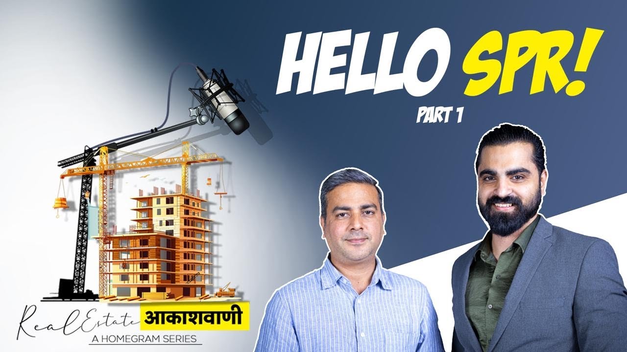 Hello SPR ( Part 1)| 4 Sectors | 25 Projects | Candid Conversations | Real Estate Akashvani #spr ...