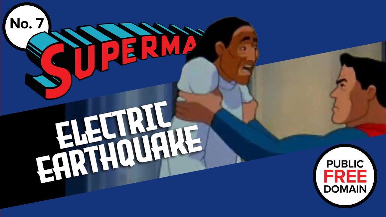 Superman Number 7 - The Electric Earthquake - Original Superman Cartoon ...
