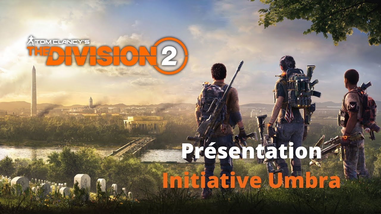 The Division 2 | Présentation du Initiative Umbra - YouTube