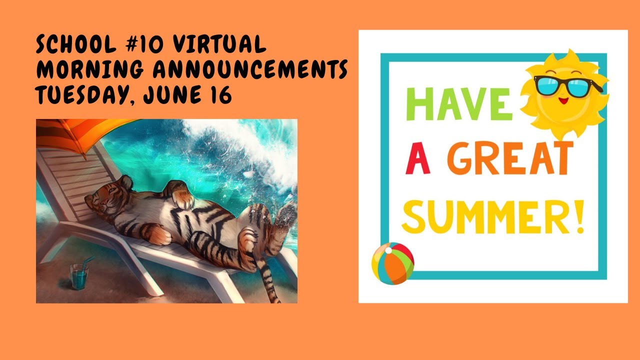 June 16 - Final School No. 10 Morning Announcements for the Year! - YouTube