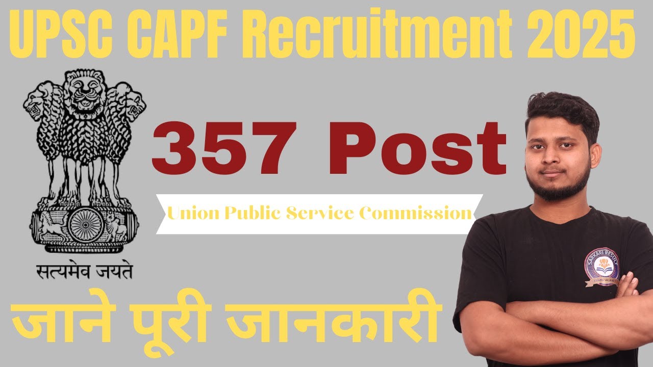 UPSC Combined Central Armed Police Force (CAPF) Assistant Commandant ...