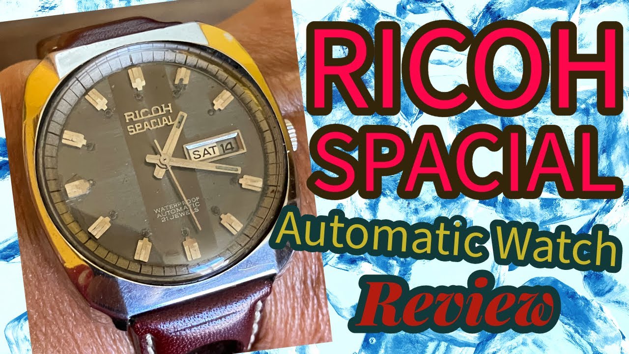 Ricoh Spacial Automatic Watch Review [Ricoh Spacial] [Ricoh Automatic ...