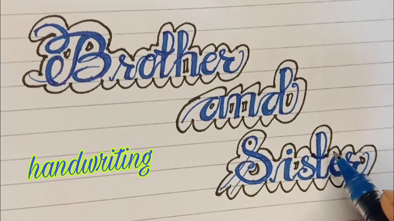 Best cursive handwriting . Write the word # brother and sister # - YouTube