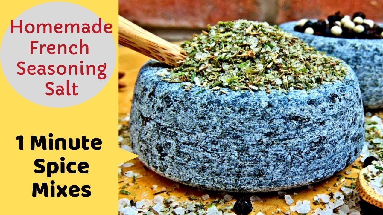 How to Make French Seasoning Salt in 1 Minute or so | A Super Herby ...