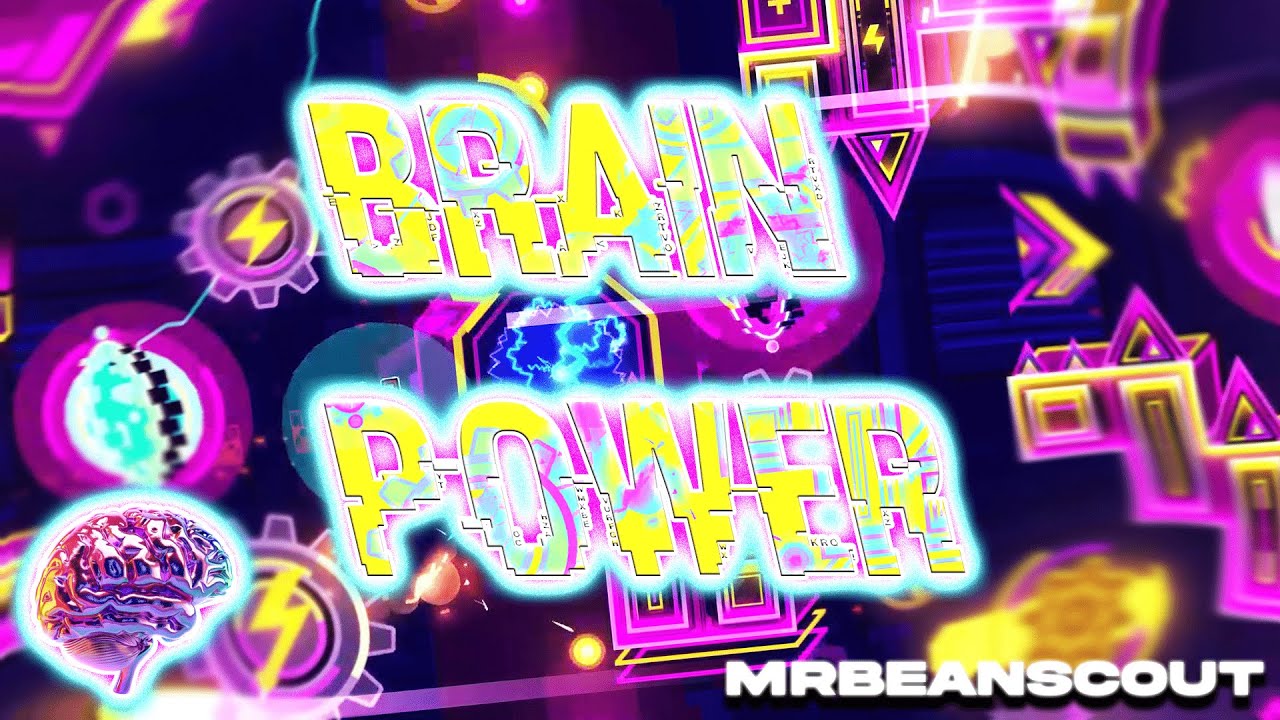 (Extreme Demon) "Brain Power" 100% (By:Zafkiel7) | Geometry Dash 2.2 ...