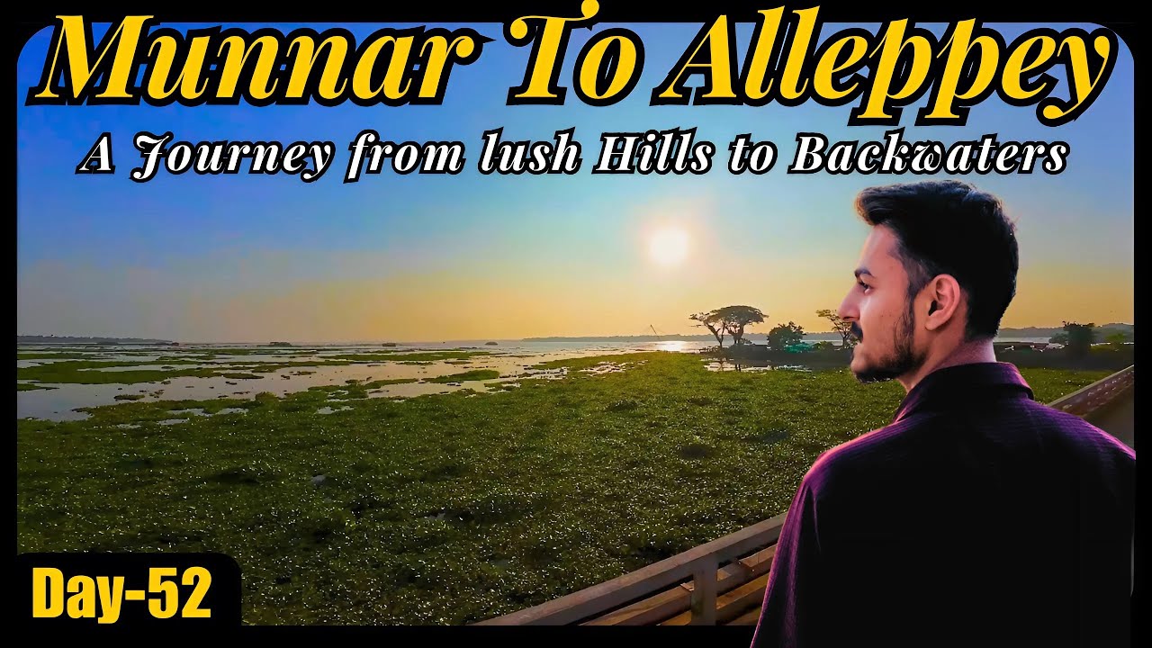 Munnar to Alleppey Road Trip || Contrasting landscapes || - YouTube