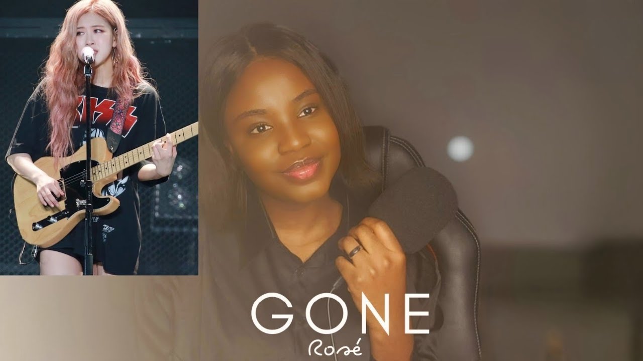 ROSÉ - Gone (Vocal Cover) - YouTube