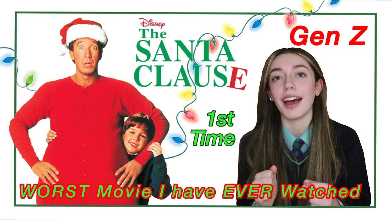 GEN Z watches The Santa Clause for the FIRST TIME | WORST movie EVER ...