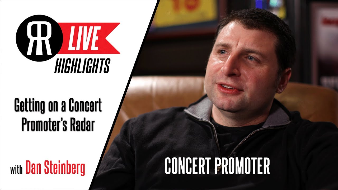 Dan Steinberg, Concert Promoter, talks Connecting with Right Promoters ...