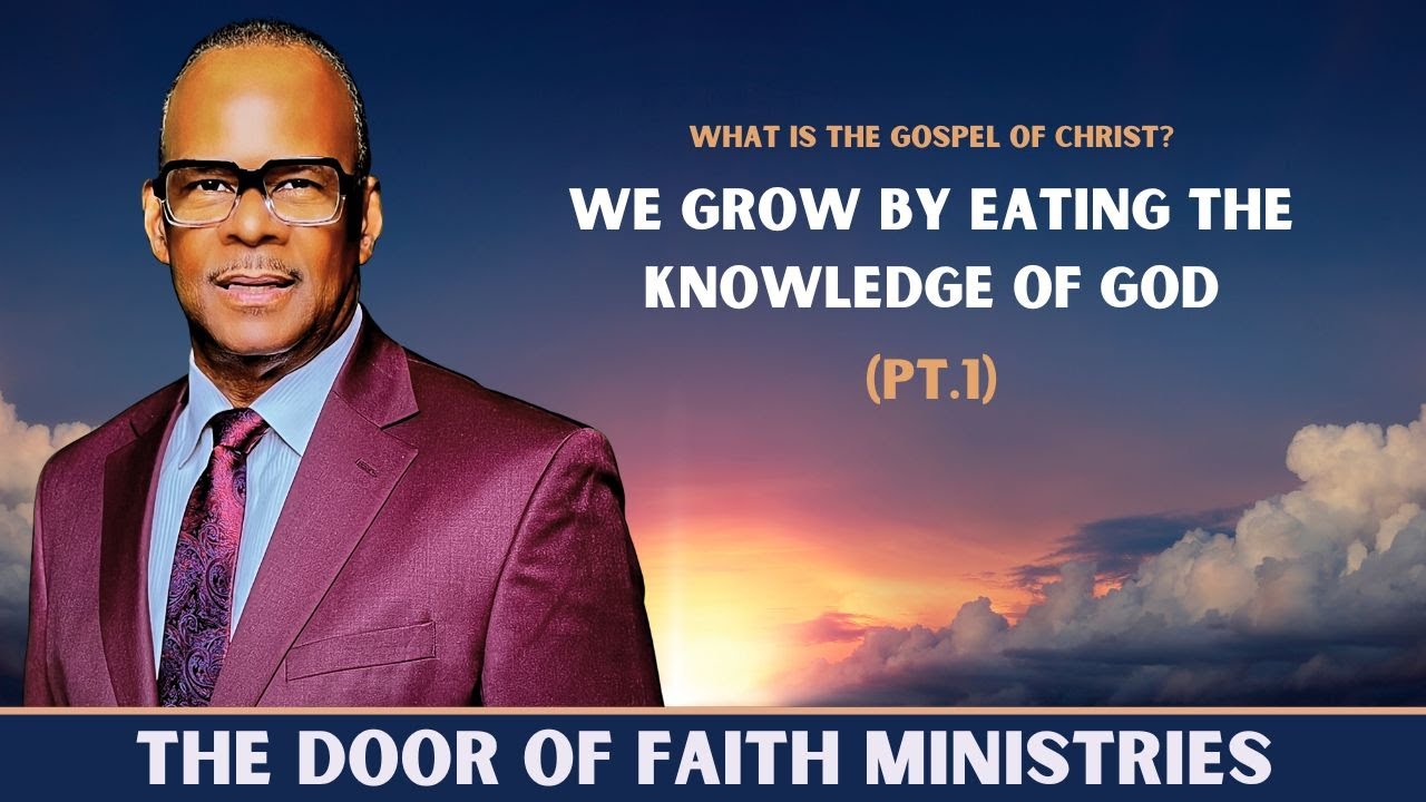 #41: We Grow By Eating The Knowledge Of God (Pt.1) - YouTube