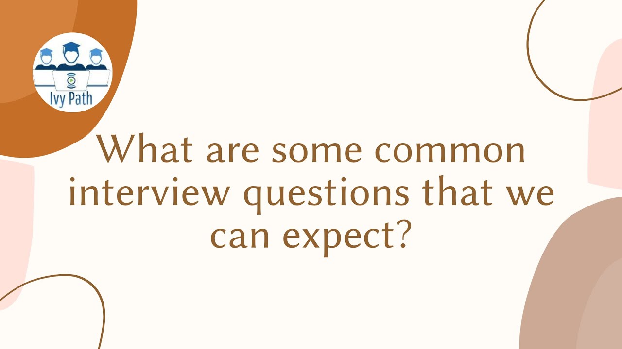 What Are Some Common MBA Admission Interview Questions That We Can what-are-some-common-mba-admission-interview-questions-that-we-can