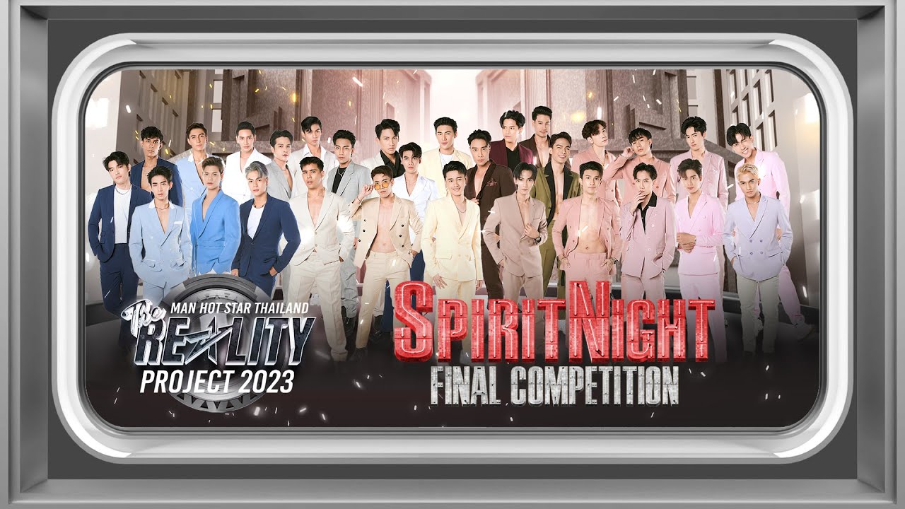 THE SPIRIT NIGHT (FINAL) | Man Hot Star Thailand The Reality Project ...