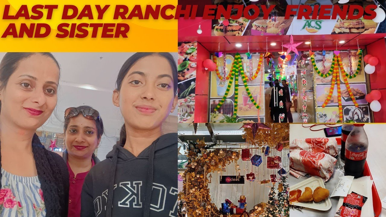 Last day Ranchi enjoyed friends and sister | ACS Resturant circular ...