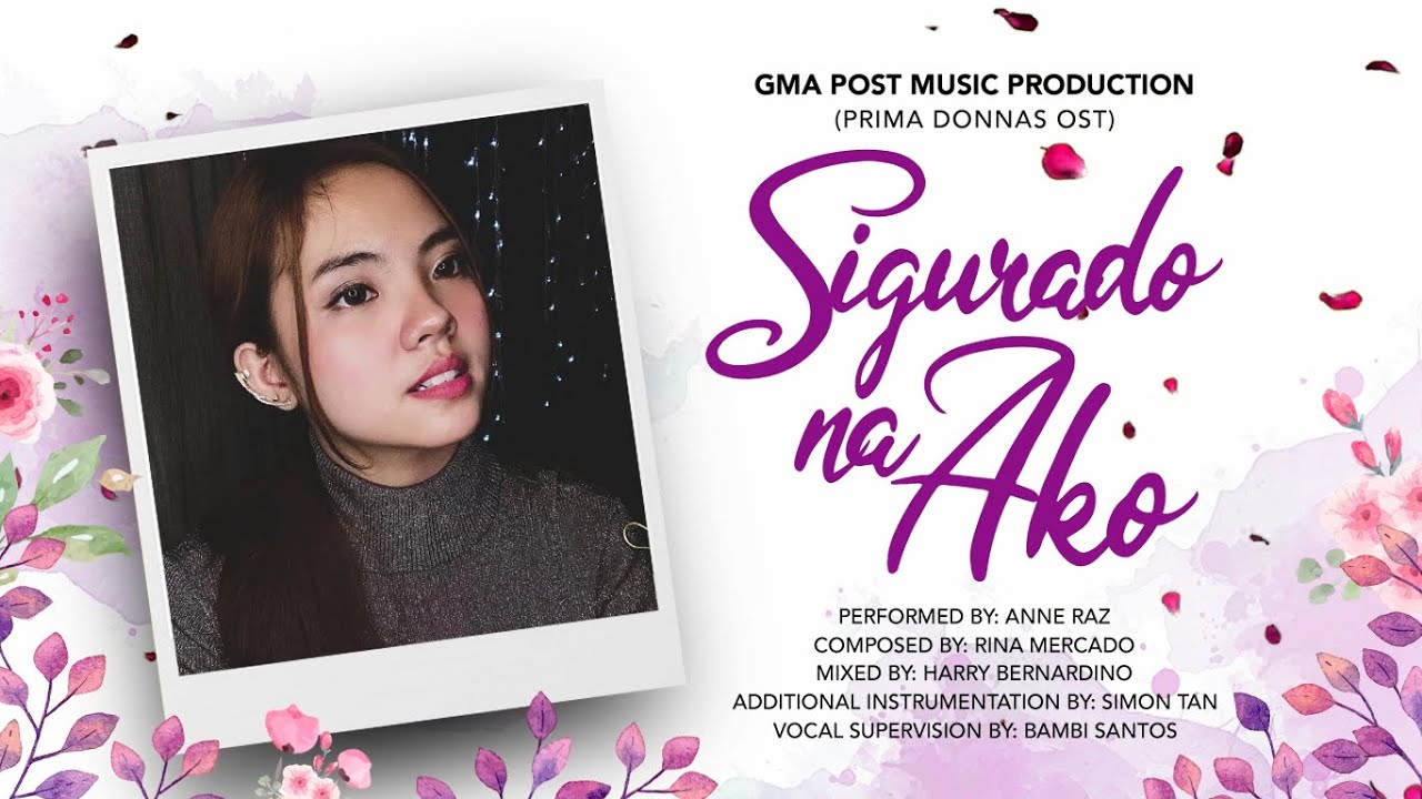Playlist Lyric Video: Sigurado Na Ako – Anne Raz (Prima Donnas OST ...