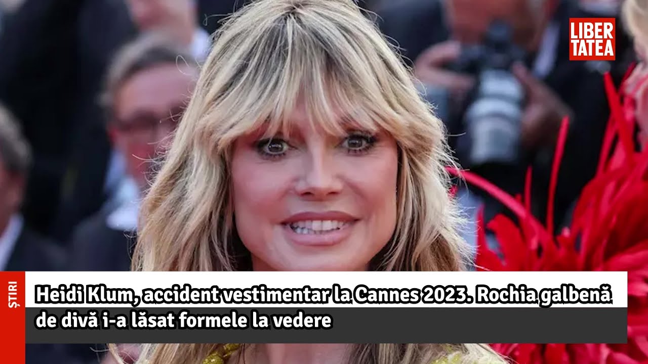 Heidi Klum Accident Vestimentar La Cannes 2023 Rochia Galbenă De Divă