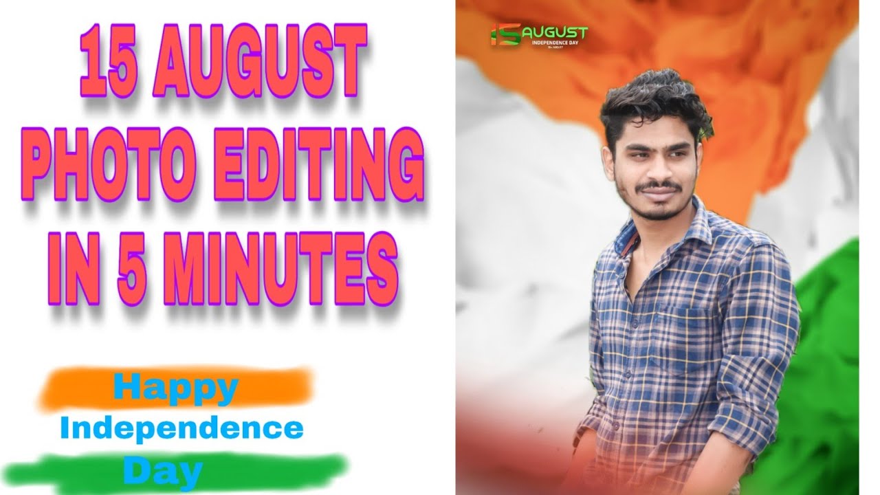 15 Aug Photo Editing Tutorial In Picsart. Independence Day Photo ...