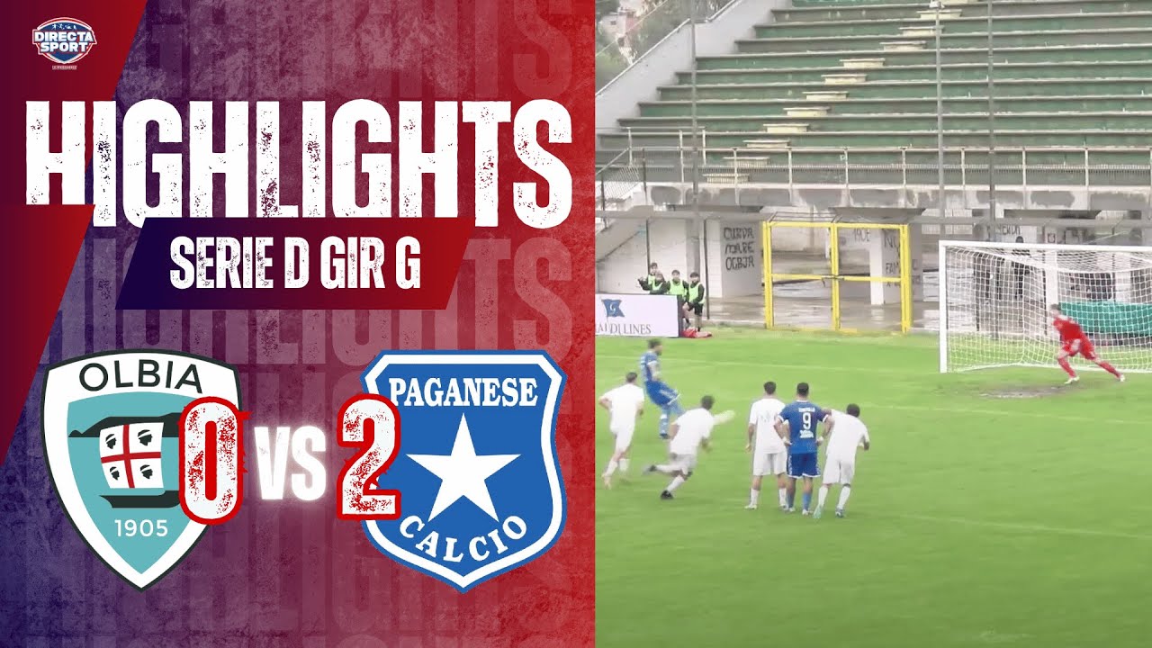 Calcio Serie D Gir. G - Olbia Calcio-Paganese 1926 0-2 (Highlights ...