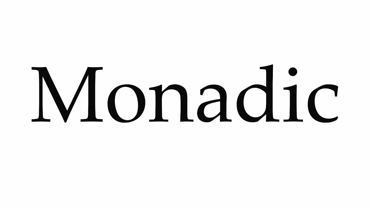 How to Pronounce Monadic - YouTube