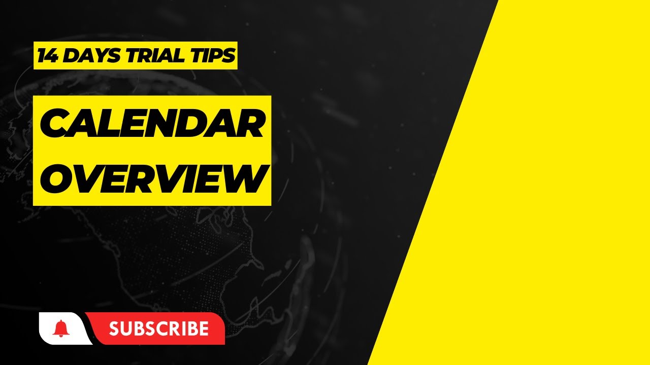 09 Calendar Overview | 14 Days Trial Tips - YouTube