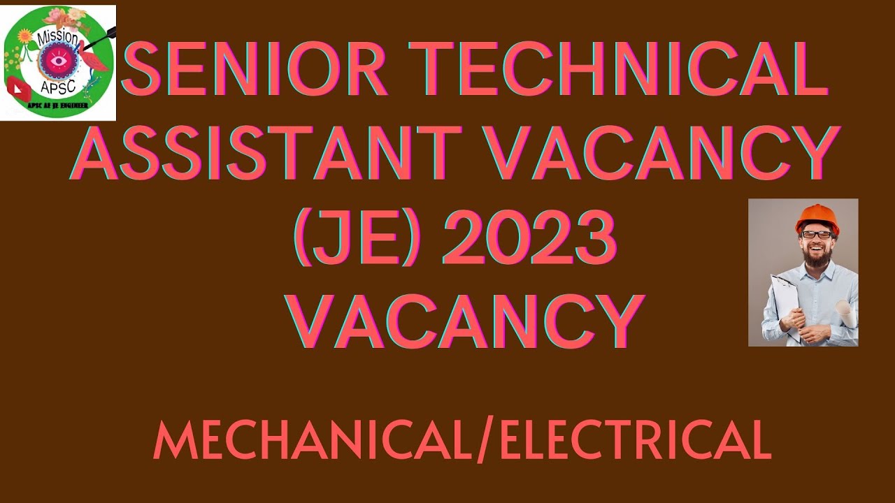 SENIOR TECHNICAL ASSISTANT VACANCY (JE) 2023 VACANCY - YouTube