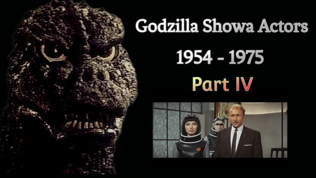 Godzilla Showa Actors 1954 - 1975 I Part IV - YouTube