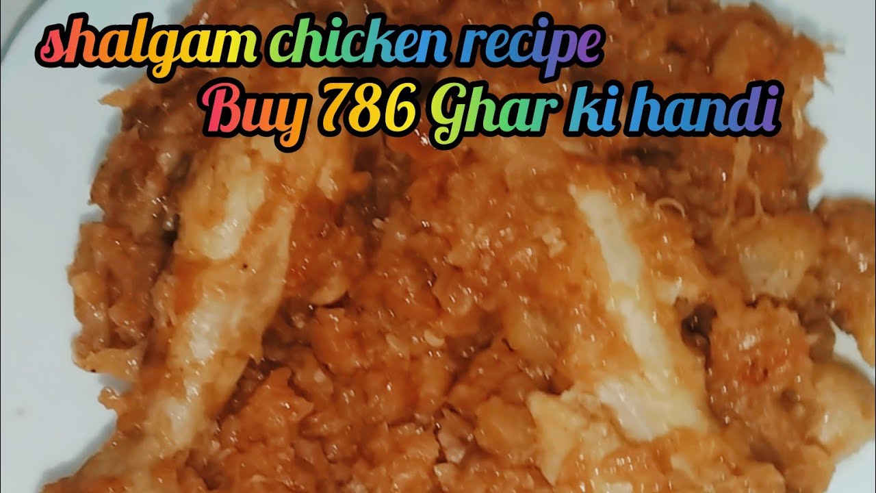 how to cook shalgam chicken recipe|shaljam gosht bany ka tarika|by 786 ...