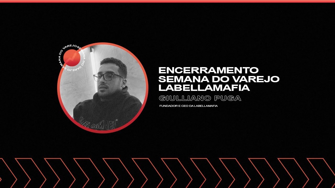 Giulliano Puga - Encerramento da Semana do Varejo Labellamafia - YouTube