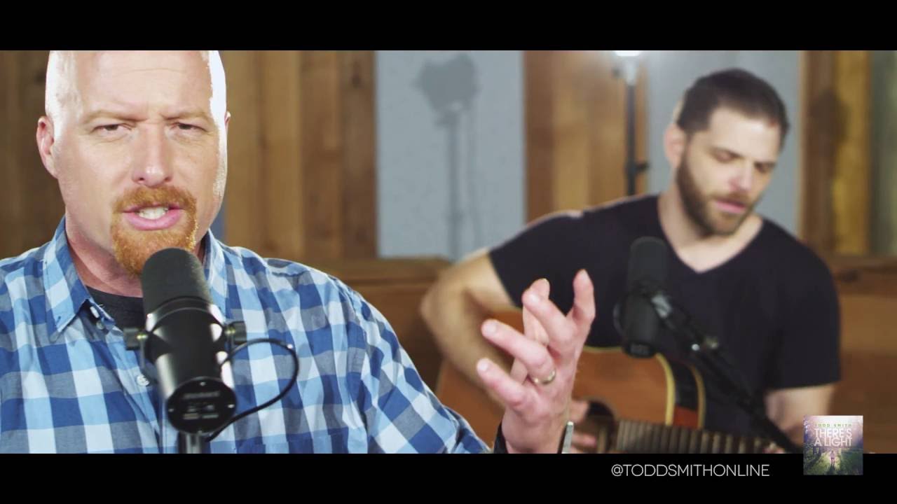 Todd Smith - I Sing The Mighty Power Of Jesus (Acoustic Version) - YouTube