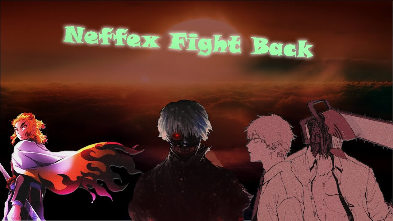 Аниме клип(Anime clip) - Neffex Fight Back【AMV】ᴴᴰ - YouTube