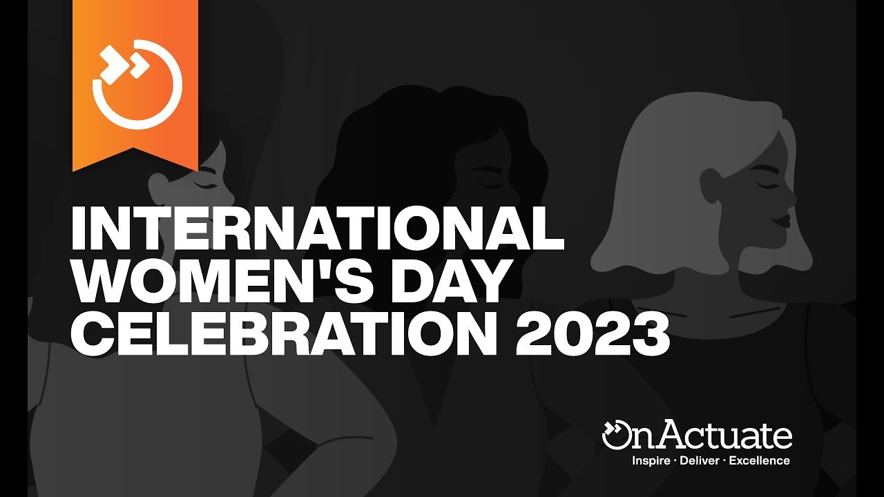 International Women's Day Celebration 2023 | OnActuate - YouTube