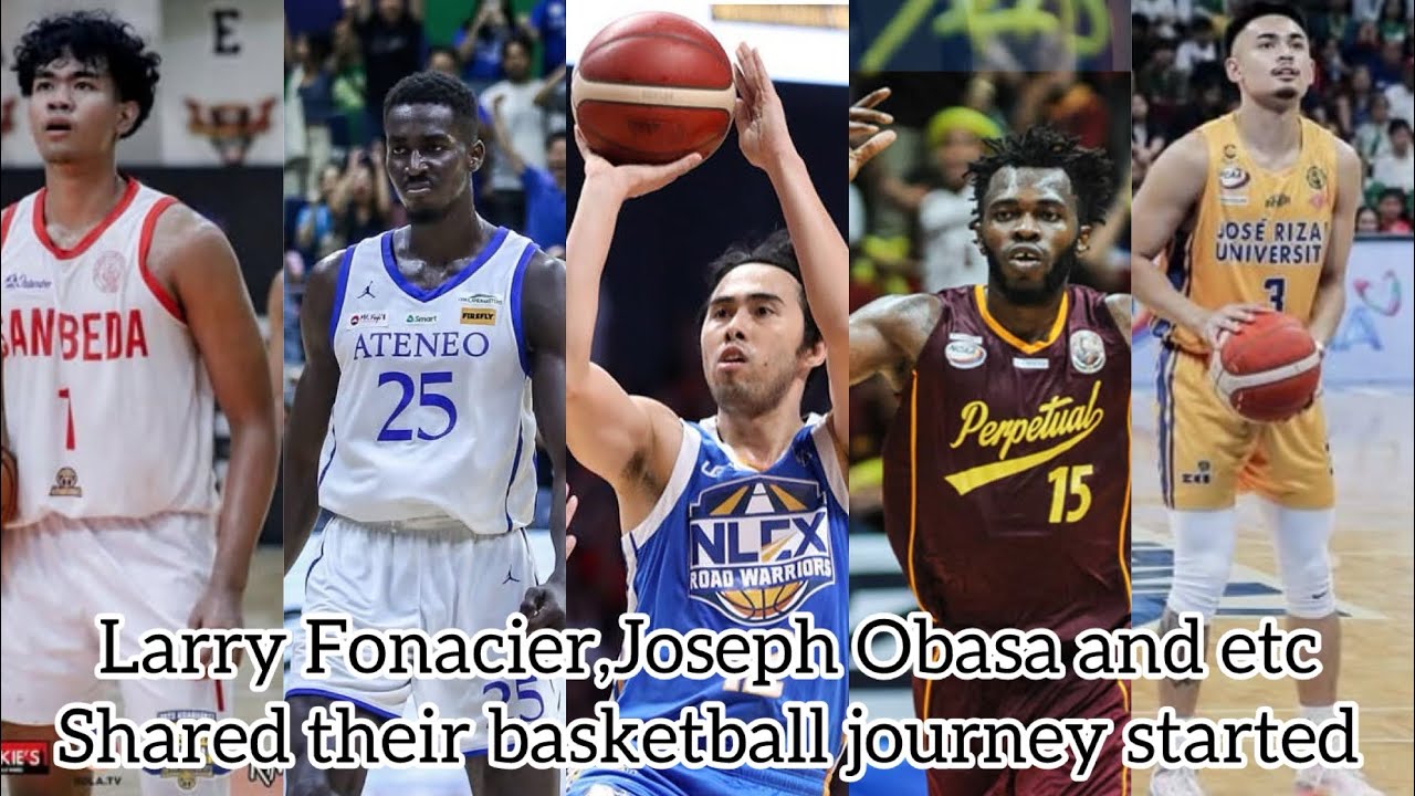 Larry Fonacier,Joseph Obasa and etc Shared their basketball journey ...