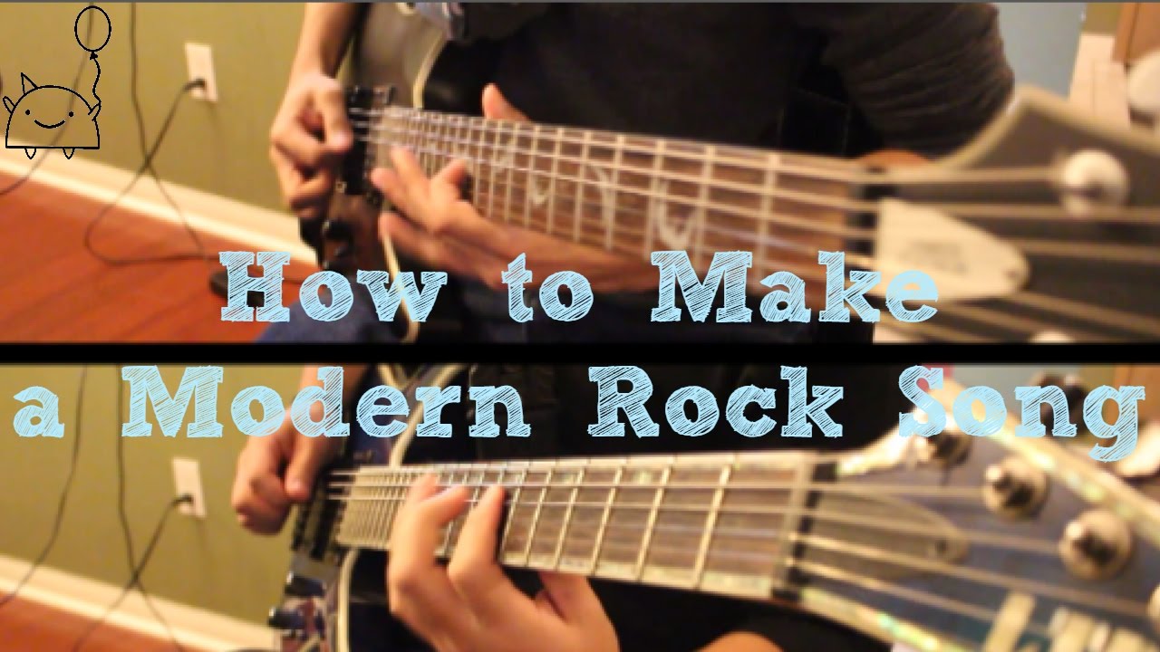 How To: Make a Modern Rock Song in 6 Min or Less (+ Full Song at the ...