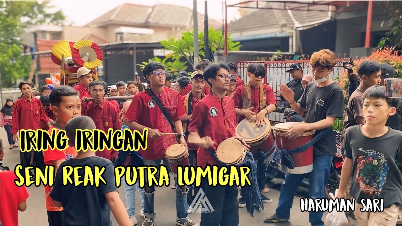 IRING IRINGAN SENI REAK PUTRA LUMIGAR-di Haruman sari - YouTube