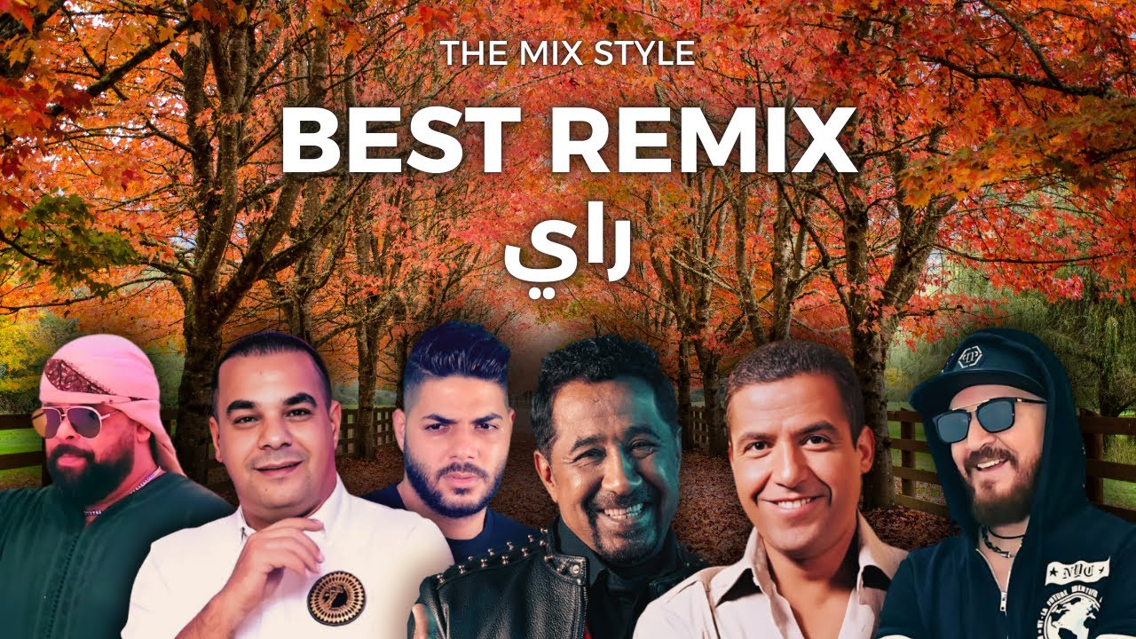 Best Of Rai Mix Compilation 2025 أجمل ريمكسات راي - YouTube