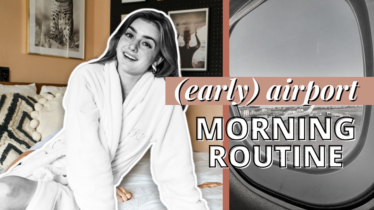 TRAVEL MORNING ROUTINE | R O S A L I E - YouTube