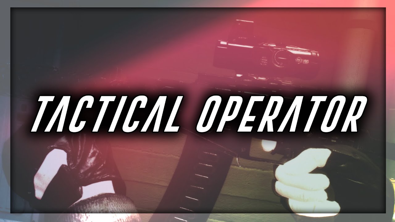 TACTICAL OPERATOR - Garry's Mod "Realism" - YouTube