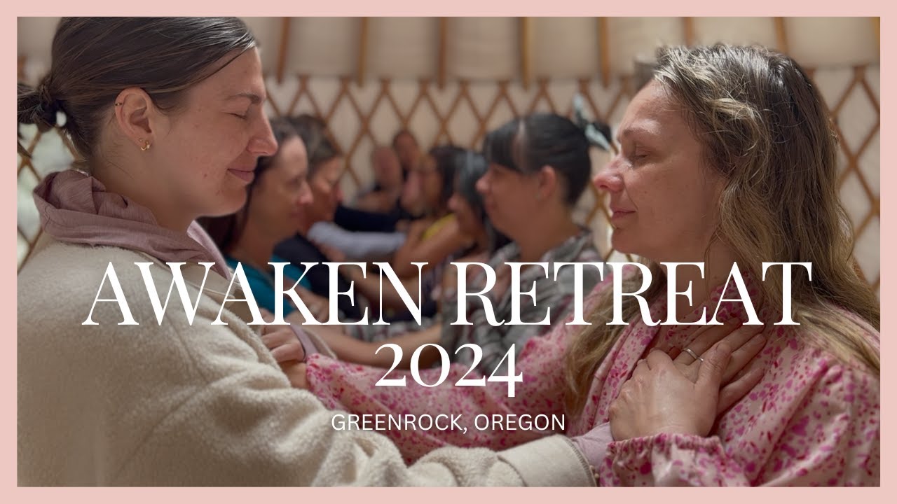 AWAKEN RETREAT 2024 - YouTube