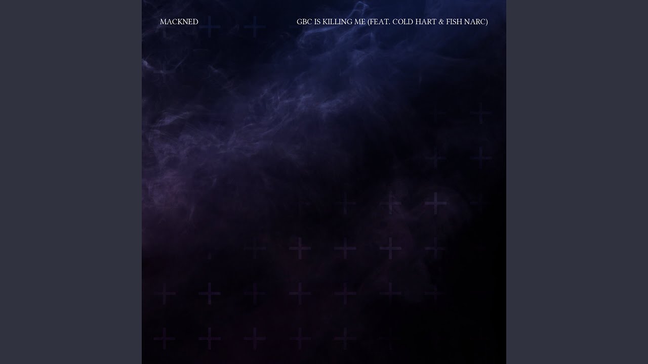 GBC is Killing Me (Feat. Cold Hart & Fish Narc) - YouTube
