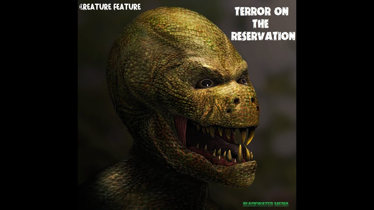 CREATURE FEATURE - TERROR ON THE RESERVATION - YouTube