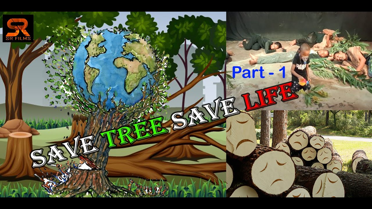 "save tree save life part 1" short film || SR Films Production ||"save ...