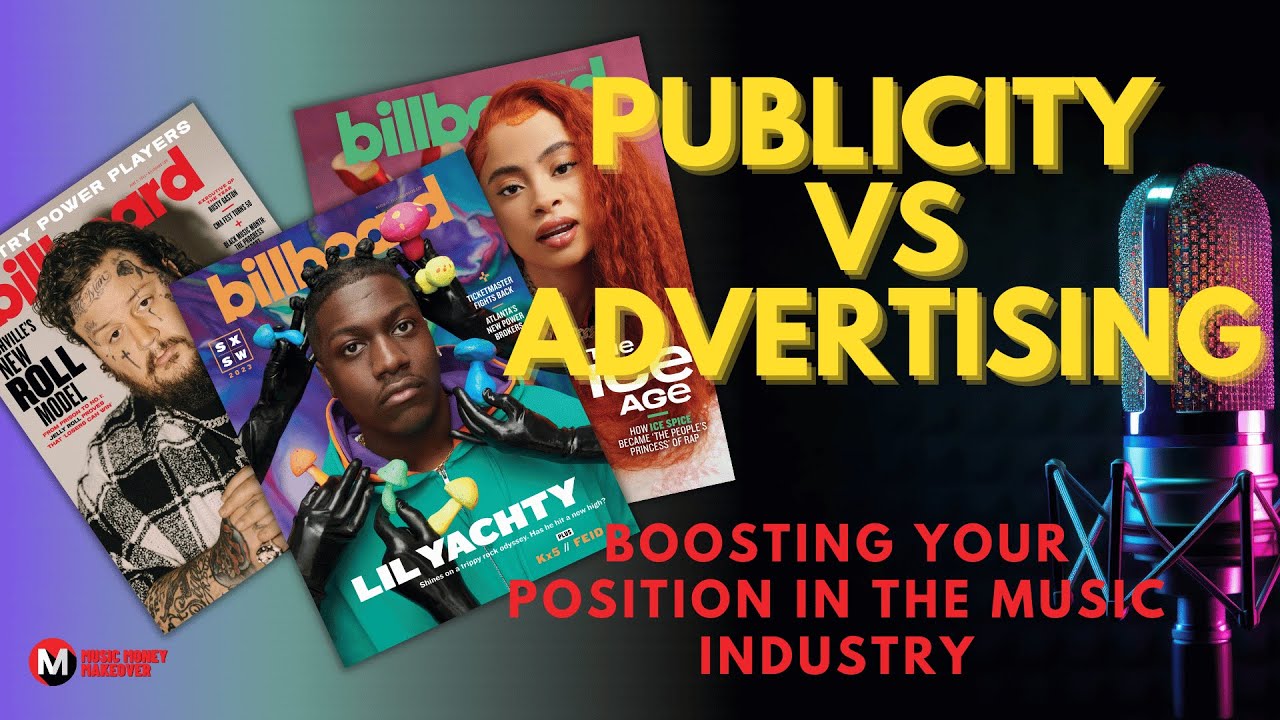 Publicity vs Advertising: Boosting Your Position in the Music Industry ...