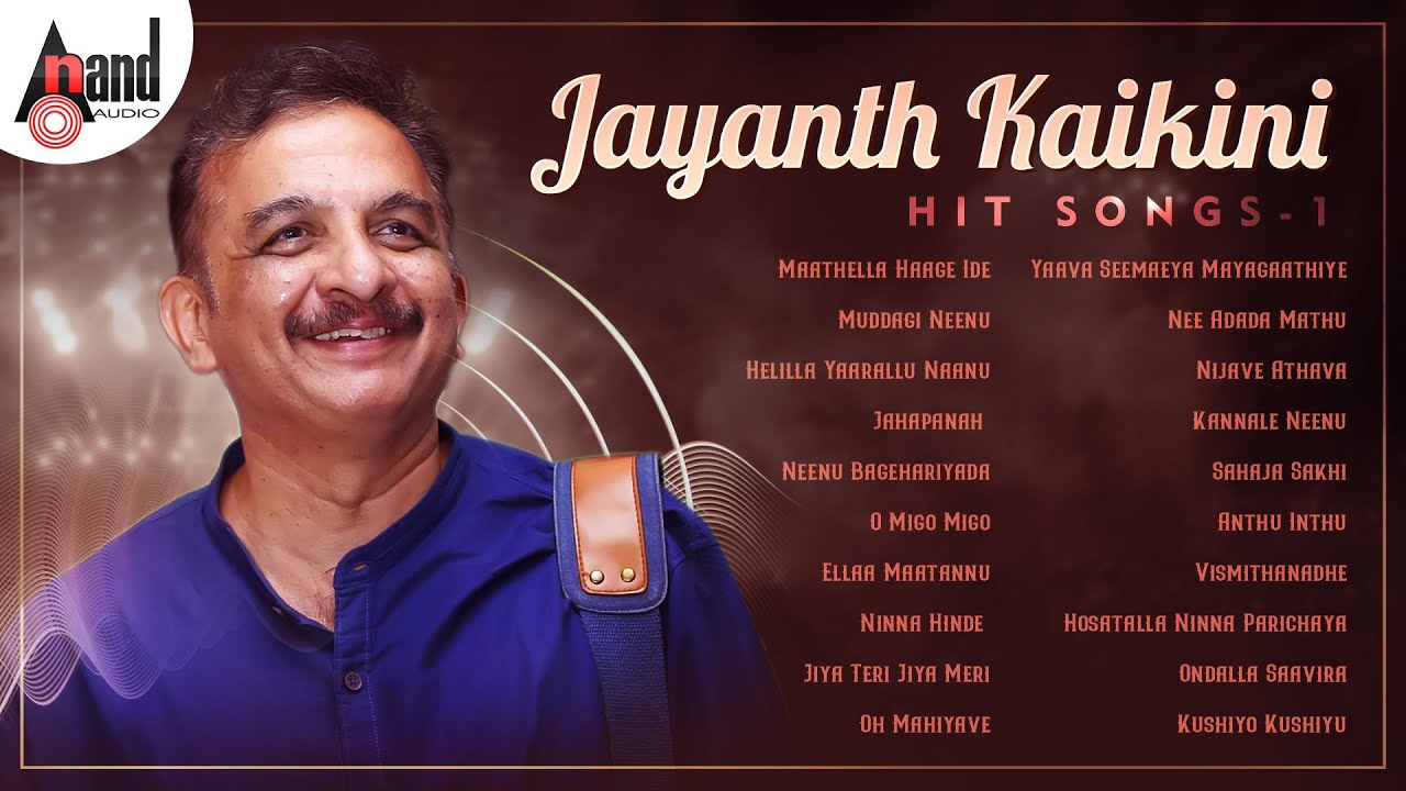 Jayanth Kaikini Hit Songs - 1 || Kannada Movies Selected Songs || # ...