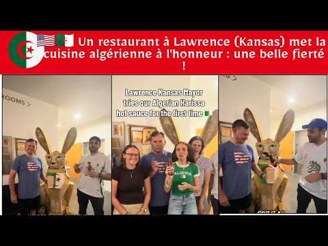 🇺🇸🇩🇿 Un restaurant à Lawrence (Kansas) met la cuisine algérienne à l'honneur : une belle fierté !
