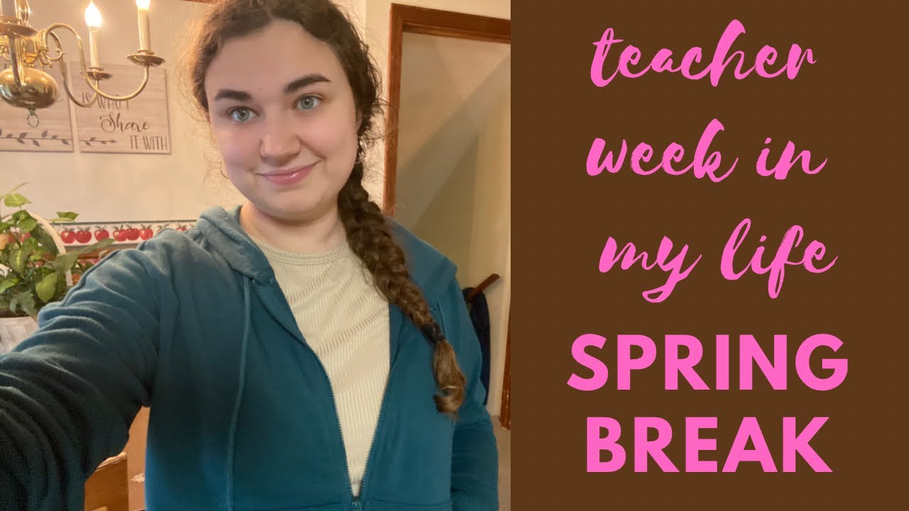 teacher week in my life | spring break part 1 - YouTube